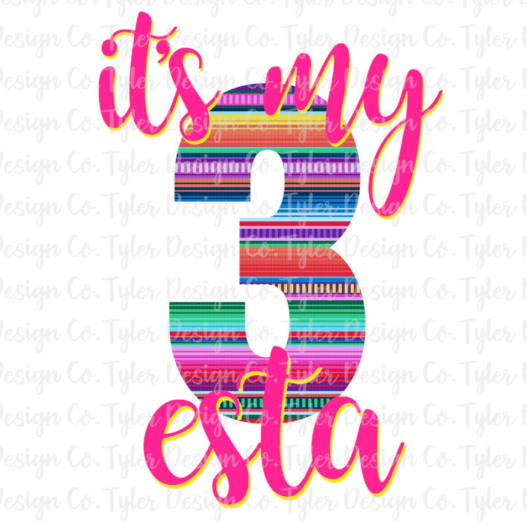 It's My 3 Esta, 3rd Birthday, Third Birthday, Fiesta Theme, Instant ...