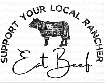 Rancher: Eat Beef Support Your Local Rancher - Etsy