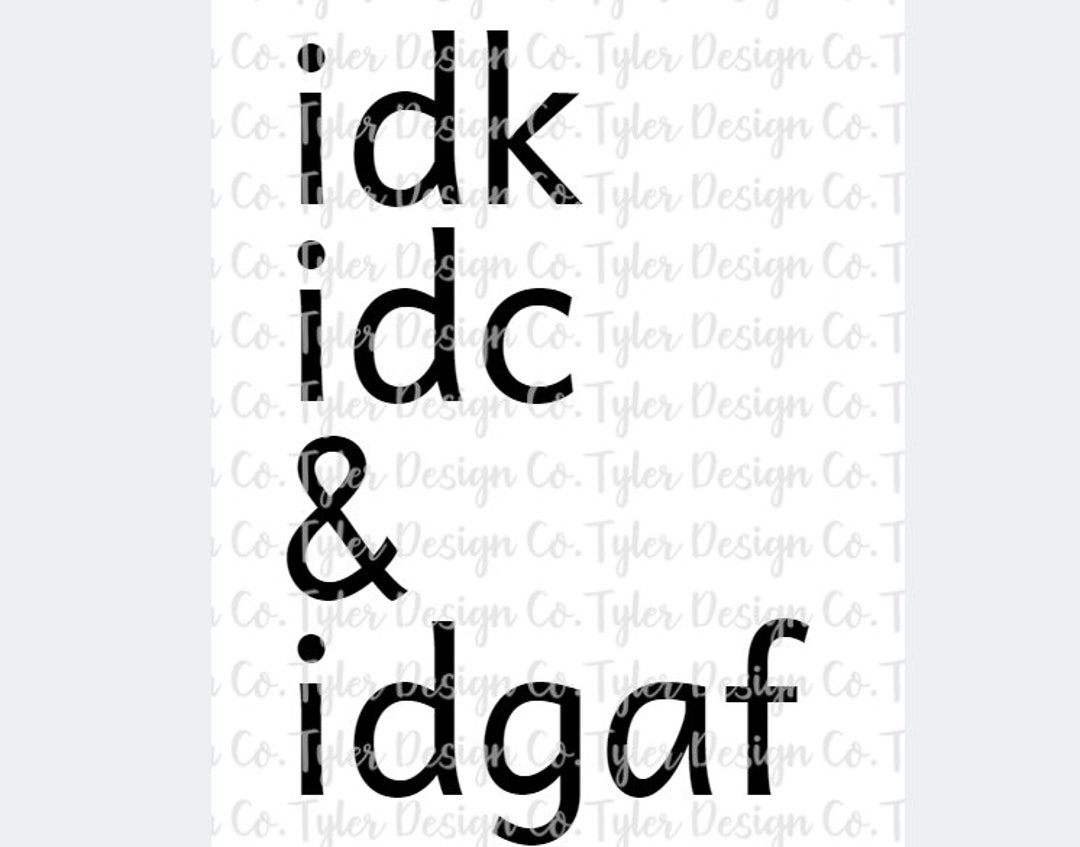 I Don't Know, I Don't Care & I Don't Give a Fck, Sublimation, Funny ...