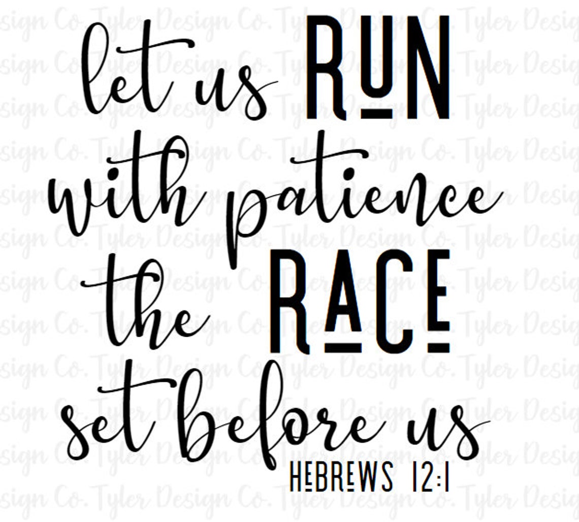 Let Us Run With Patience the Race Set Before Us Sublimation - Etsy