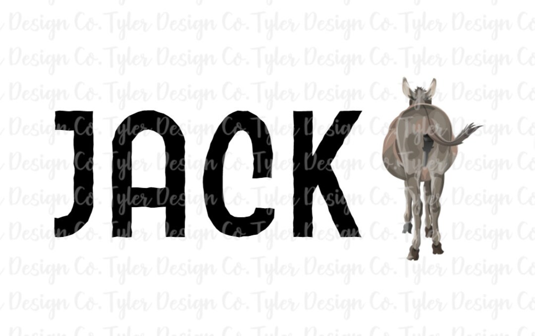 Jack (ass), Sublimation File, Digital Design Instant Download, Funny ...