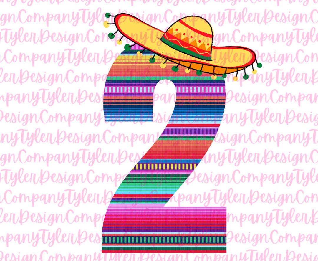 Two, Number 2 With Sombrero, Serape, First Birthday, Gender Reveal ...