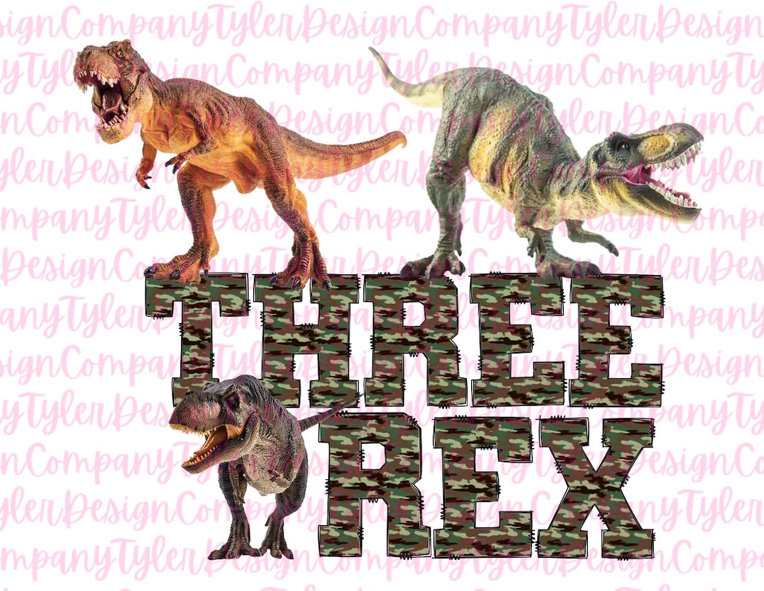3 Rex, Dinosaur, T Rex, Three, Dino, Digital Design, Instant Download ...