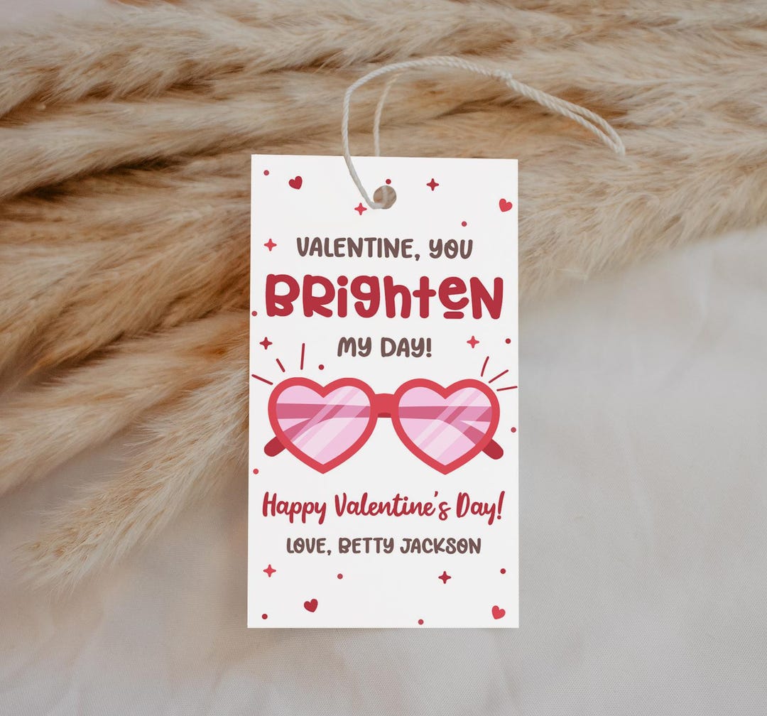 Heart Sunglasses Valentines Gift Tag EDITABLE, You Brighten My Day ...