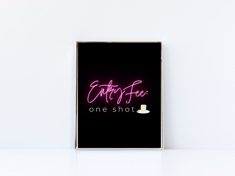 Entry Fee One Shot Neon Shot Glass Sign, Bachelorette Decoration Sign ...