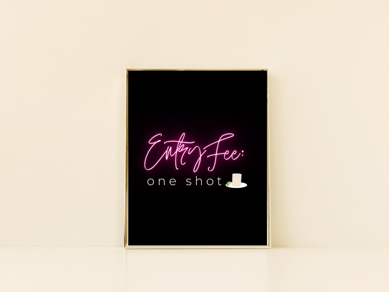 Entry Fee One Shot Neon Shot Glass Sign, Bachelorette Decoration Sign ...