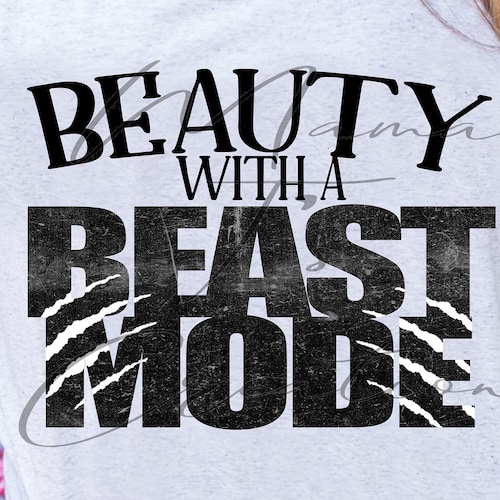 Beauty in Beast Mode PNG Cut File | Etsy Canada