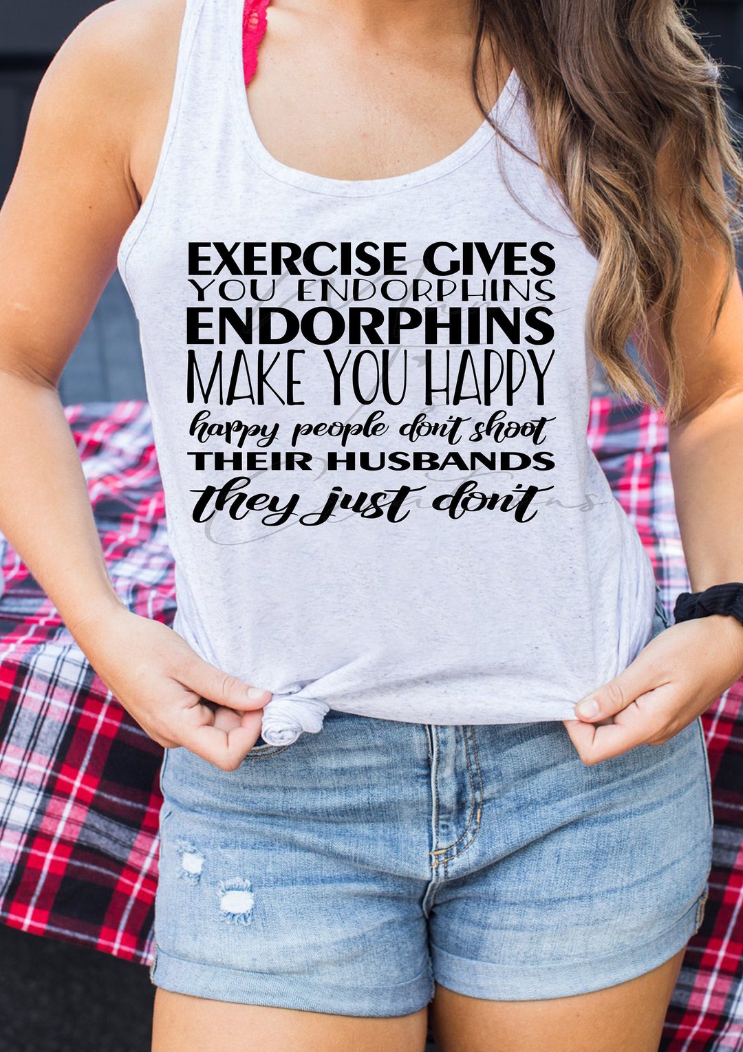 Exercise Gives You Endorphins Saying Sublimation or Vinyl Design ...