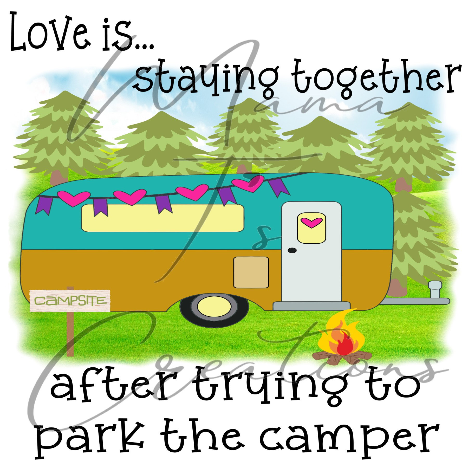 Camper Theme Love is Staying Together After Trying to Park the Camper ...
