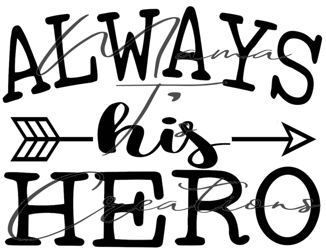 Always His Hero and Always His Little Dude, Two Designs Included ...