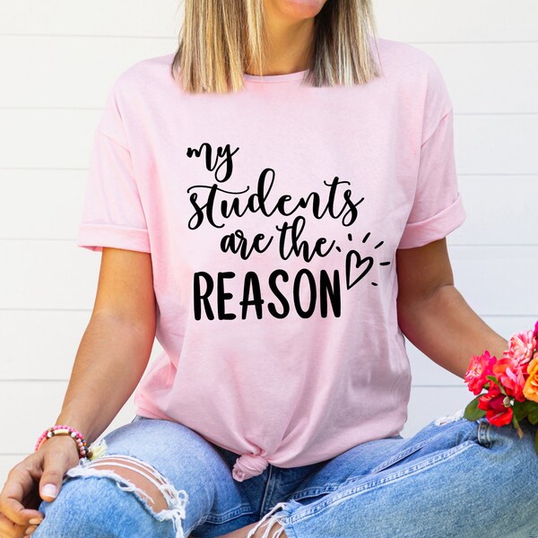 My Students Are the Reason - Etsy
