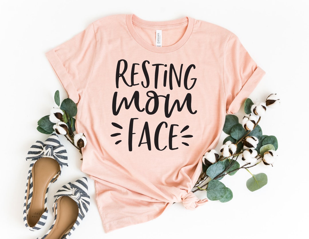 Resting Mom Face Shirt Funny Mom Shirt Mother's Day - Etsy Italia