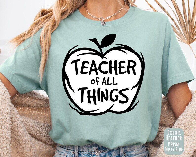 Teacher of All Things Shirt: Kindergarten Teacher Tee - Etsy