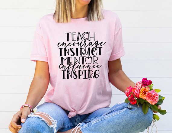 Teach Encourage Instruct Mentor Influence Inspire // - Etsy