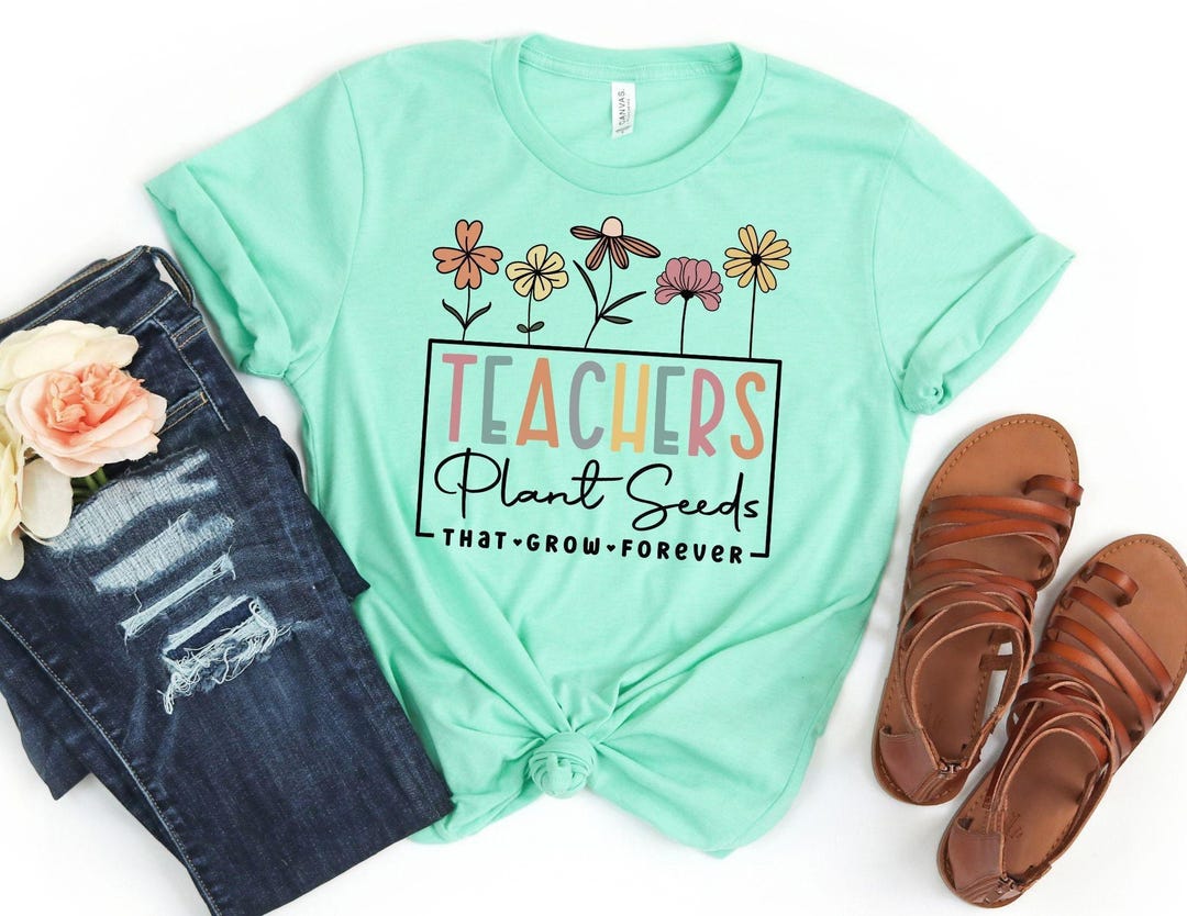 Floral Teacher Shirt, Teachers Plant Seeds Graphic Tee - Etsy