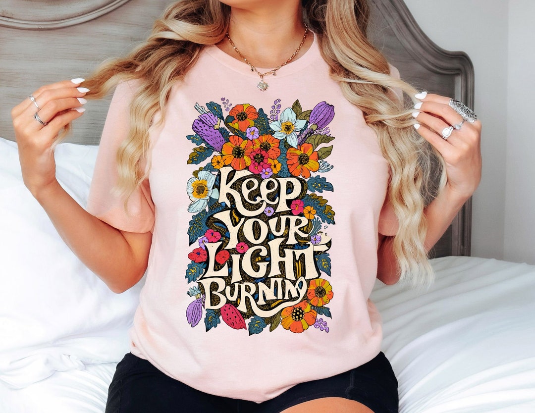Keep Your Light Burning Shirt, Jesus Shirts, Faith Shirt, Women ...