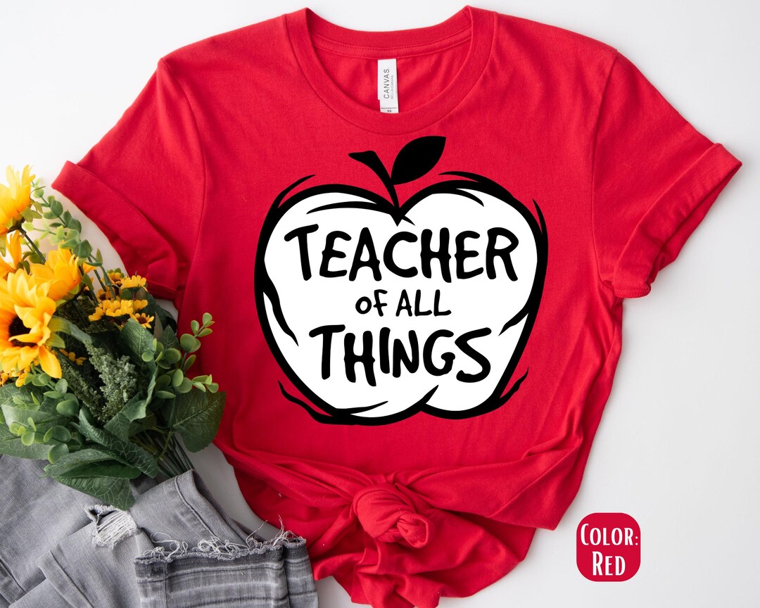 Teacher of All Things Shirt: Kindergarten Teacher Tee - Etsy