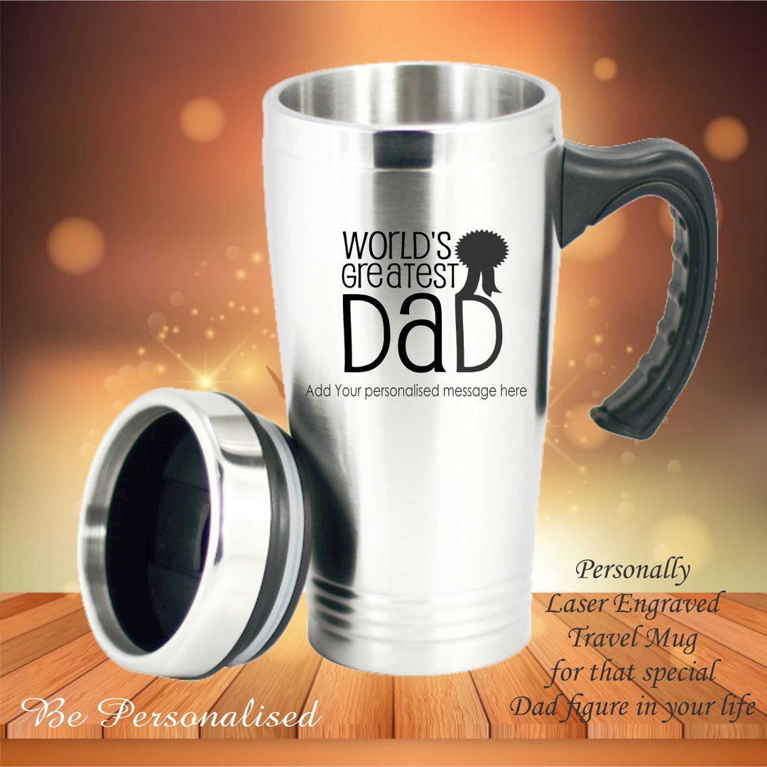 Engraved Fathers Day Stainless Steel Travel Mug, Fathers Day Gift, Dad ...