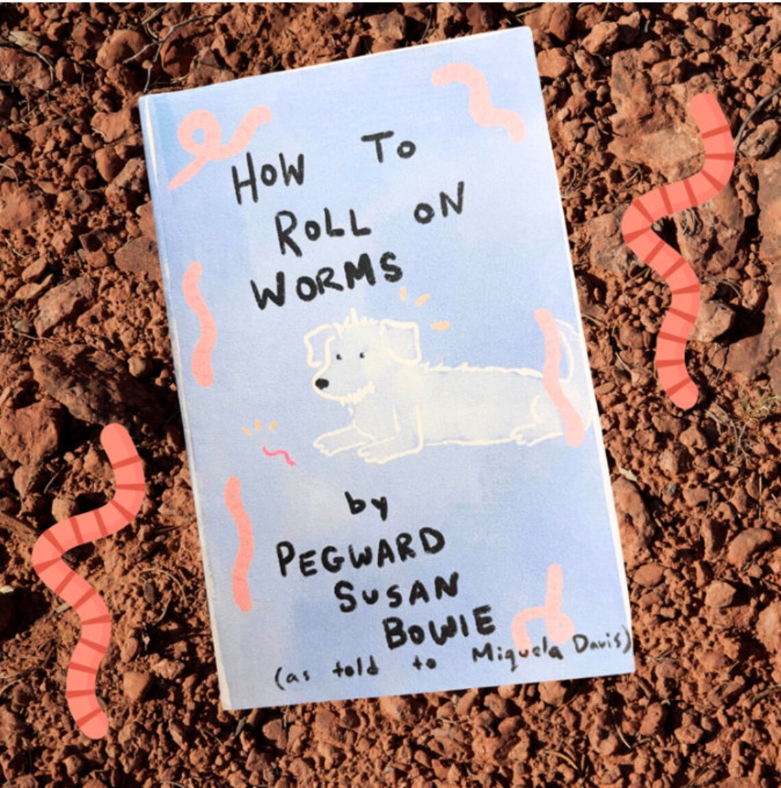 How to Roll on Worms: a Minizine Written by My Dog - Etsy