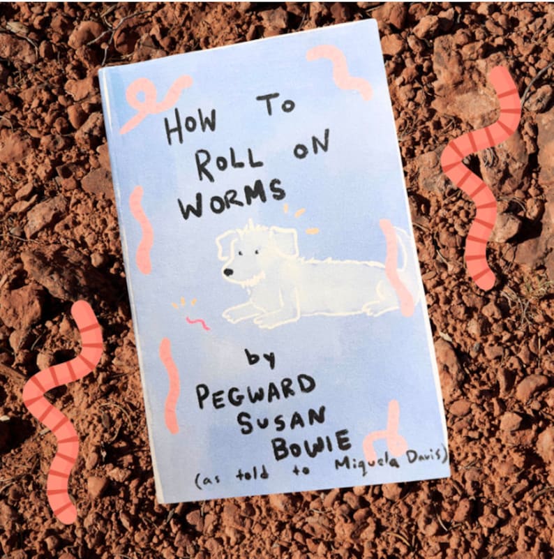 How to Roll on Worms: a Minizine Written by My Dog - Etsy