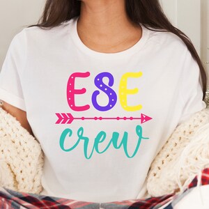 ESE Crew Shirt,ese Team Shirt,ese Squad Shirt,ese Teachers,special Team ...