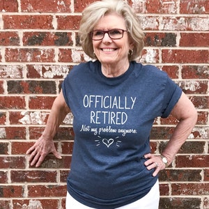 Officially Retired Shirt,retirement Shirts for Women,retirement Gifts ...