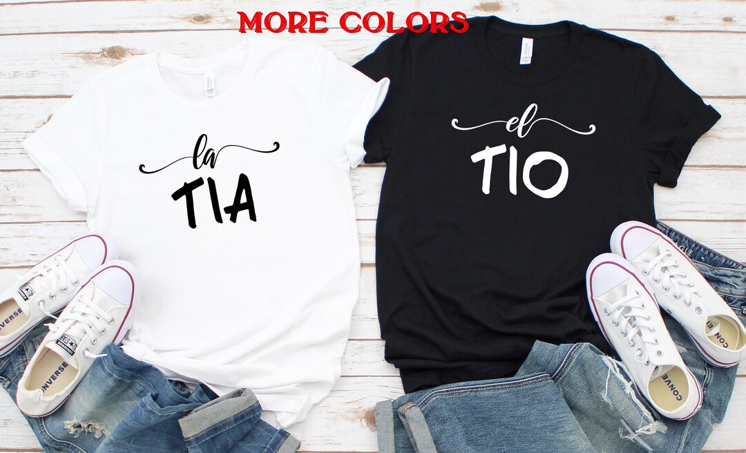 Tia Shirt,tio Shirt,tia and Tio Shirts,tia Tio Regalo,mexican Shirts ...