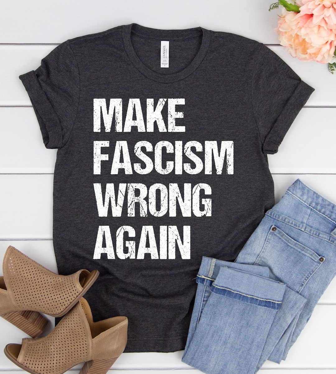Make Fascism Wrong Again Shirt,anti Trump Shirt,anti Elon Tshirt,anti Republican Tee,anti Racism ...
