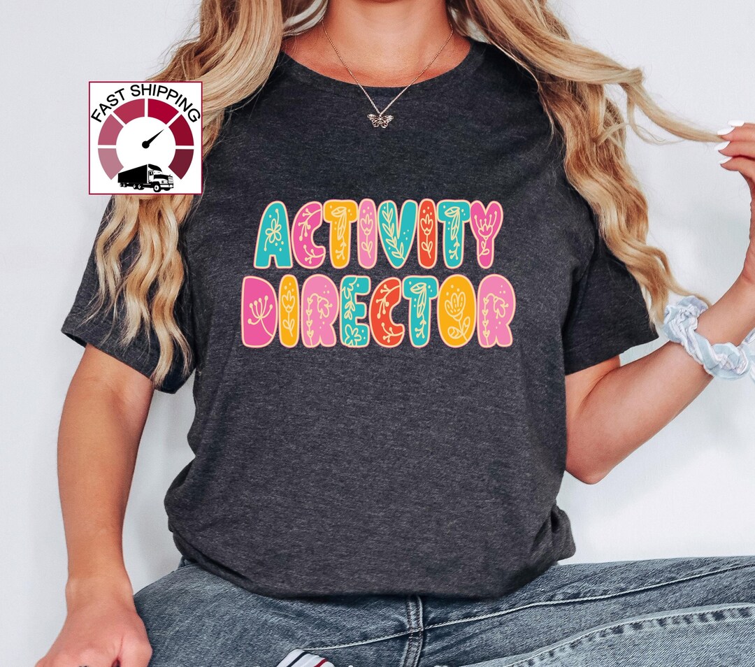 Activity Director Shirt,activities Director Gift,activity Coordinator ...