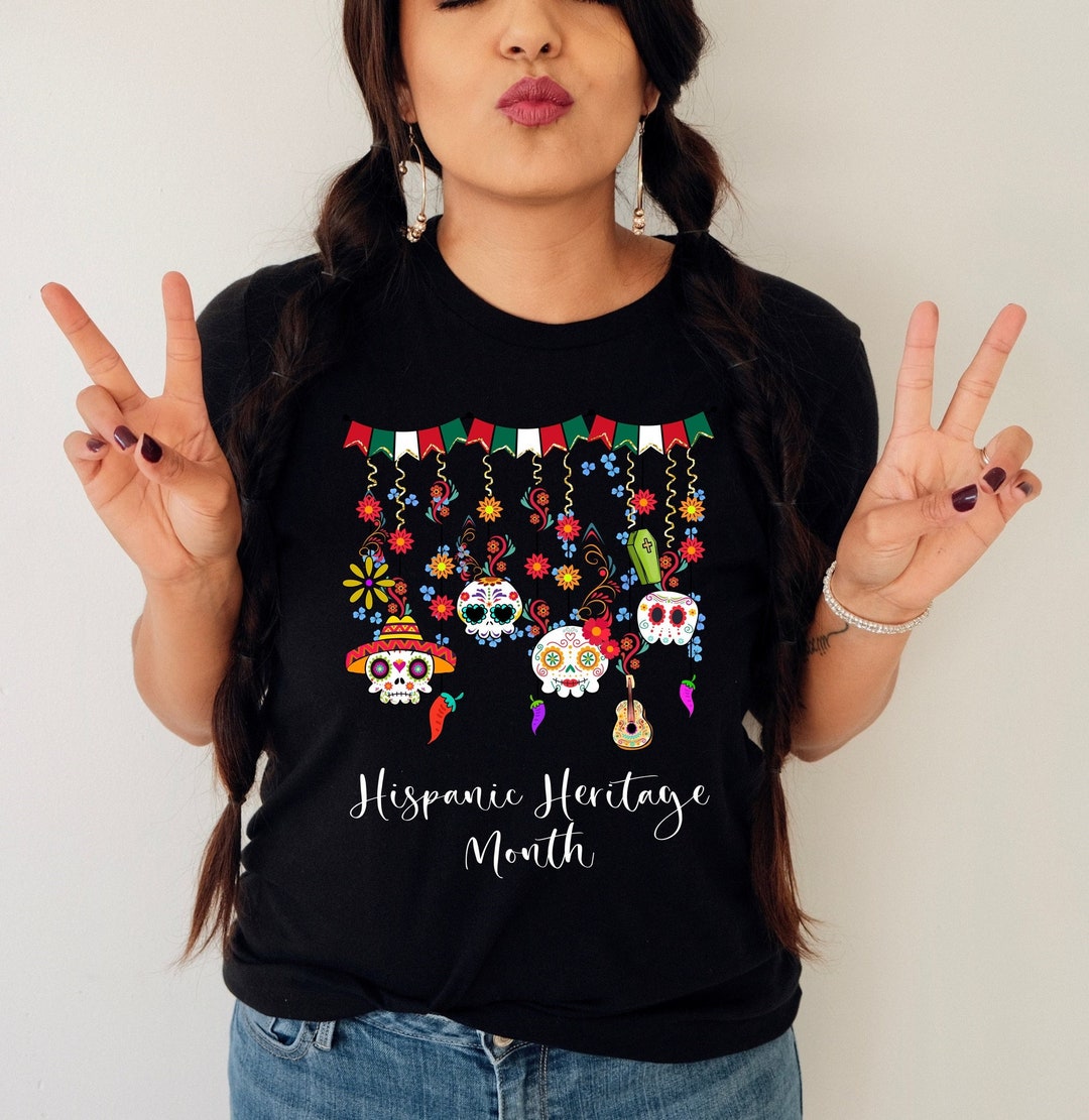 Hispanic Heritage Shirt,mexican Heritage Shirt,mexican Shirt,spanish ...