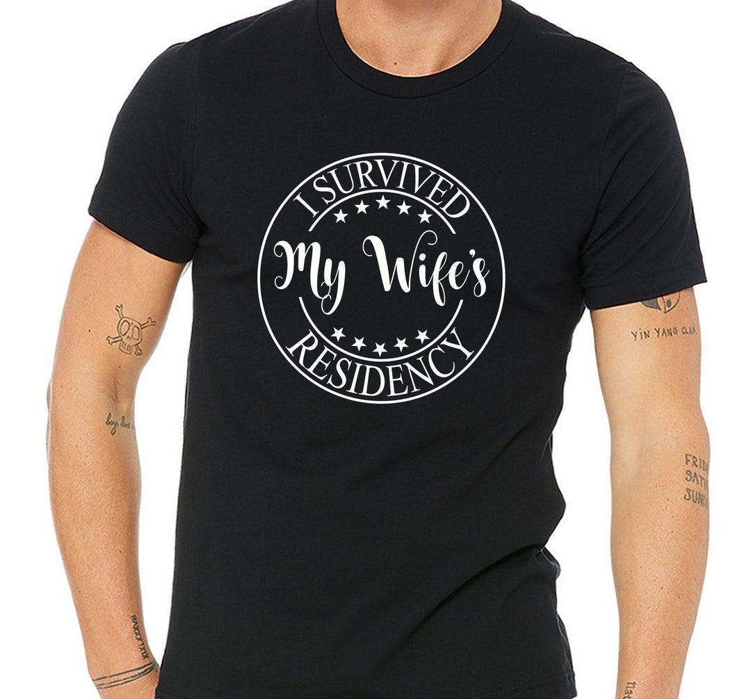 I Survived My Wife Residency,residency Graduation Gift,resident Doctor ...