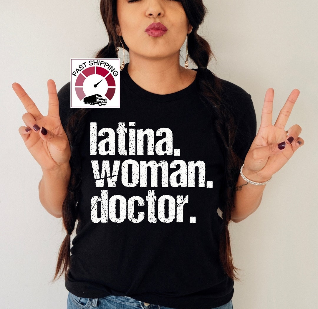 Latina Woman Doctor Shirt,educated Latina Shirt,latina Doctorate Gift,latina Graduation,afro ...