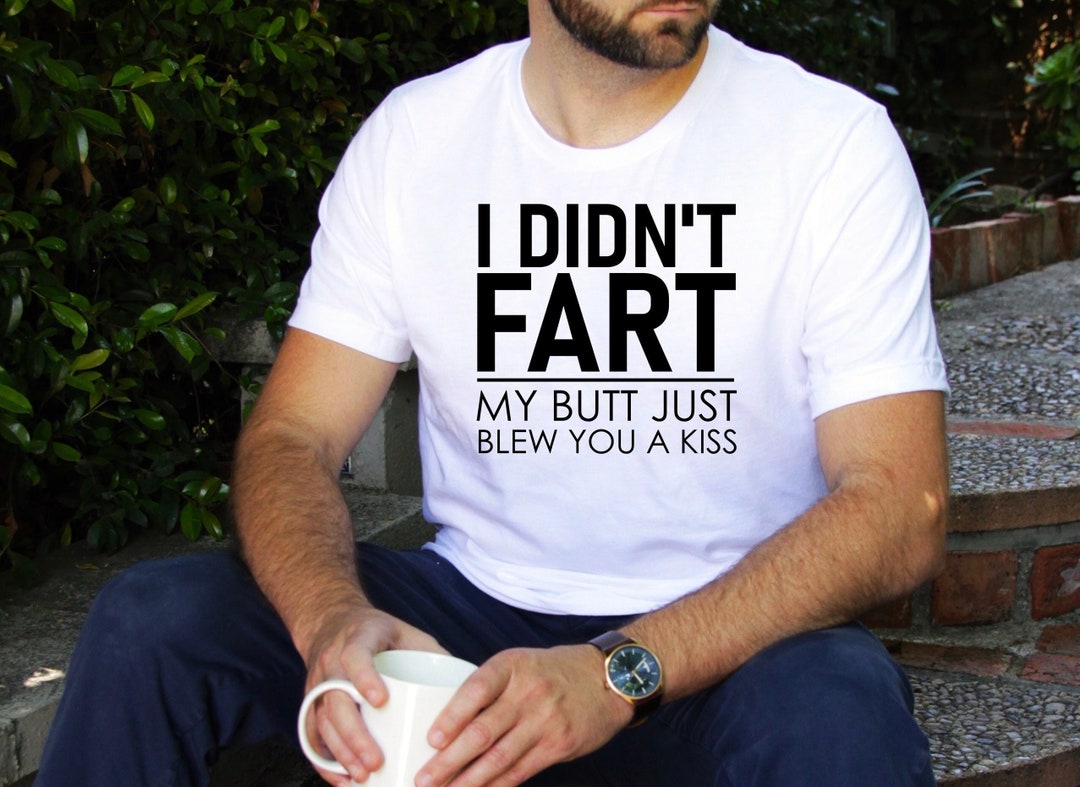 Funny Fart Shirt,toilet Humor Shirt,mens Shirt,mens Gift,gift for Him,i ...