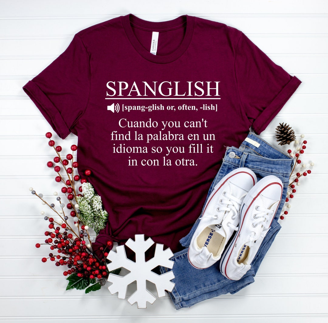 SPANGLISH Spanish Bilingual Teacher T-shirts, Stylish Apparel for ...