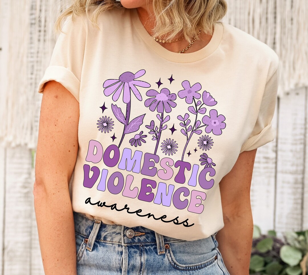 Wildflower Domestic Violence Shirt,domestic Violence Awareness Month ...