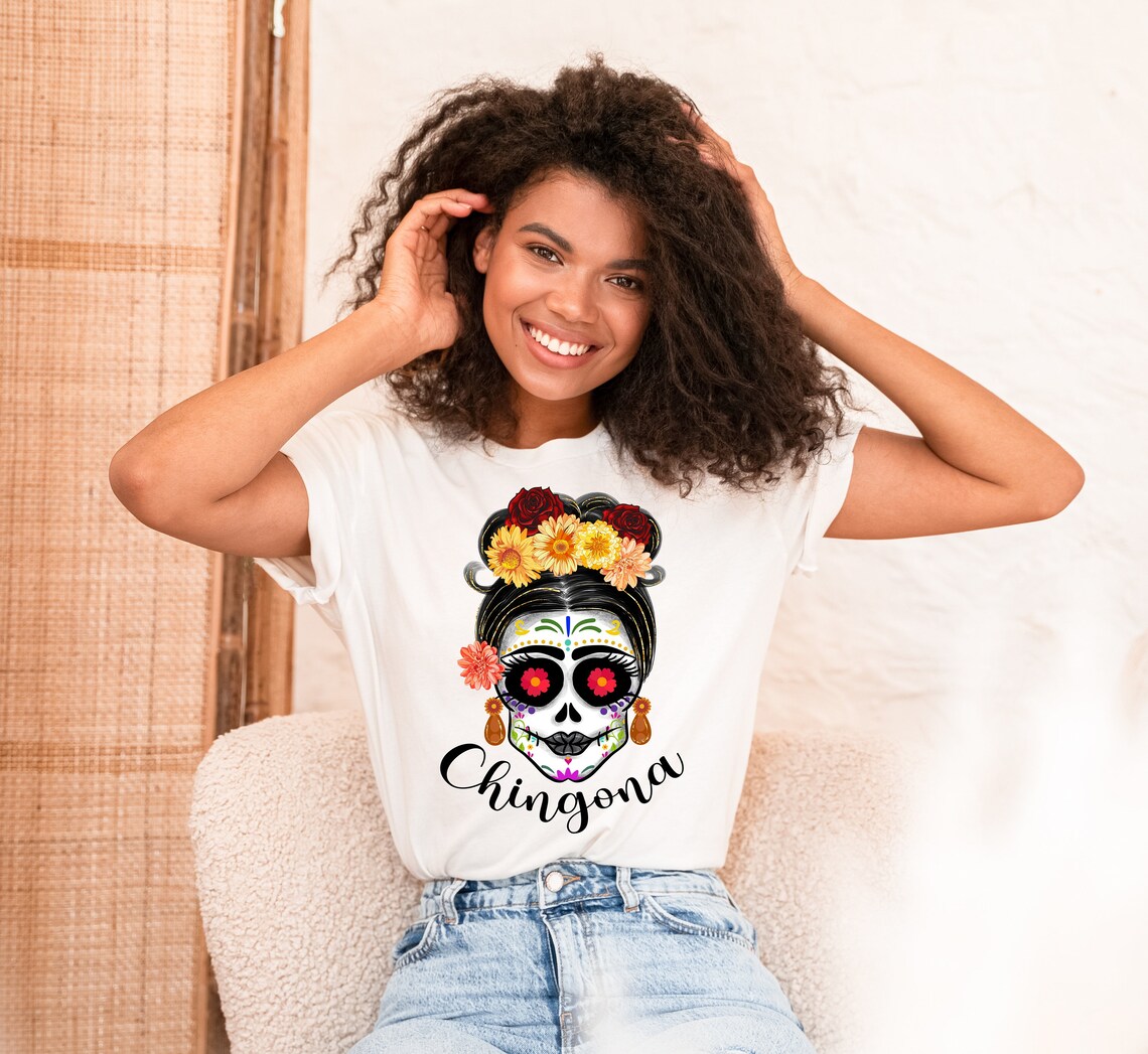 Chingona Shirt,chingona Tshirt,mexican Shirt,mexican Shirt Women,latina ...