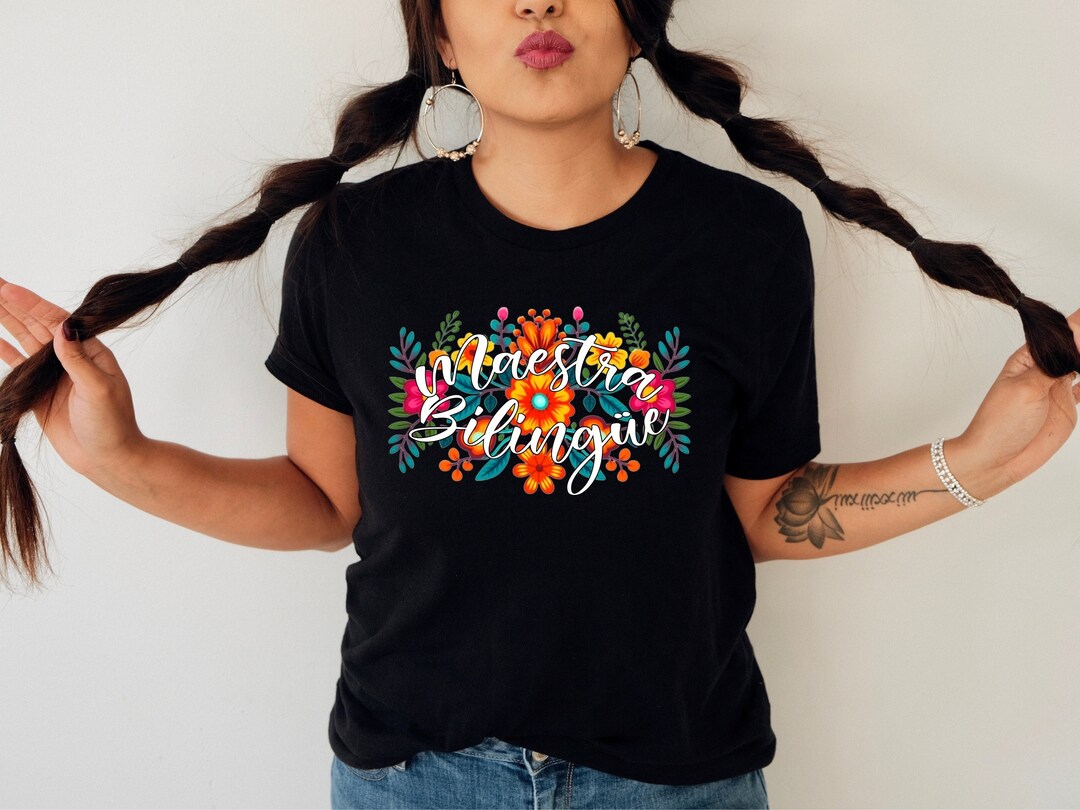 Maestra Bilingue Shirt,maestra Shirt,maestra Floral Tshirt,spanish ...
