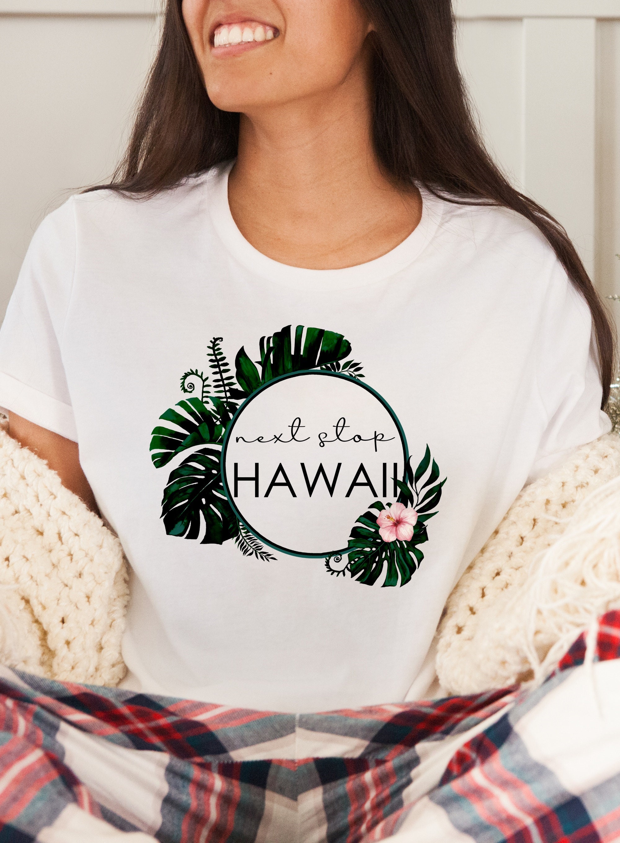 Next Stop Hawaii Shirthawaii Girls Trip Shirtshawaii - Etsy