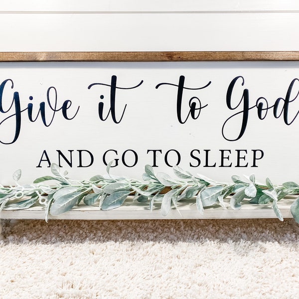 Give It to God and Go to Sleep Sign - Etsy