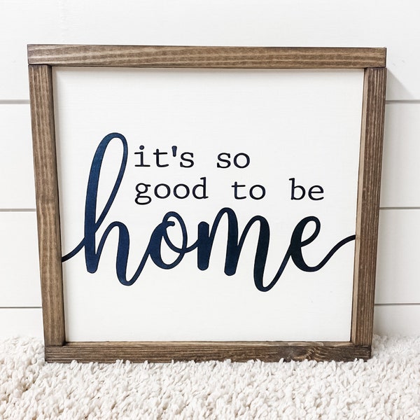 Its so Good to Be Home Sign - Etsy
