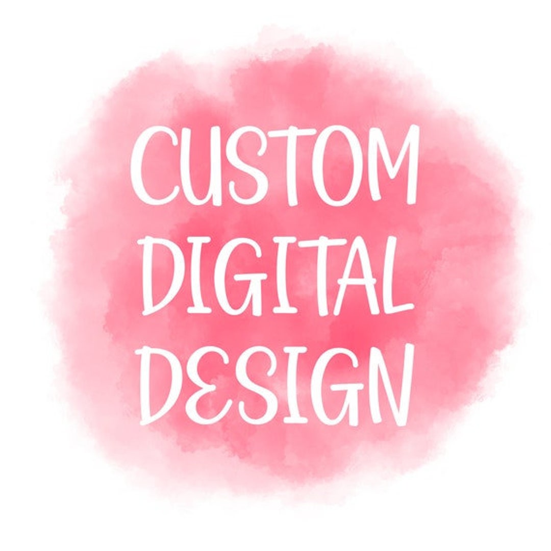 Custom Digital Download - Etsy