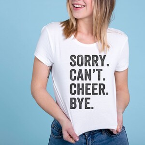 Sorry Can't Cheer Bye, PNG File, Cheerleading, Cheerleader, Dtg ...