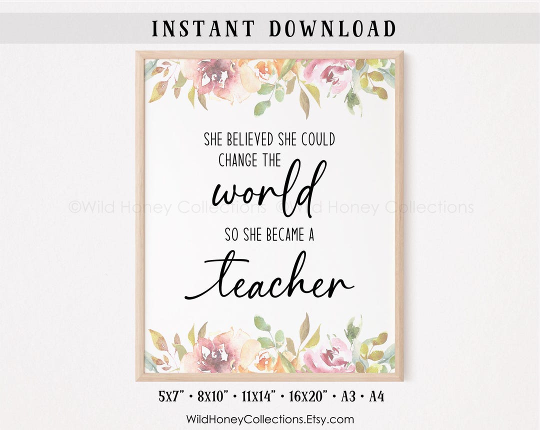 Inspirational Teacher Quote | Printable Gift for Teacher | She Believed ...