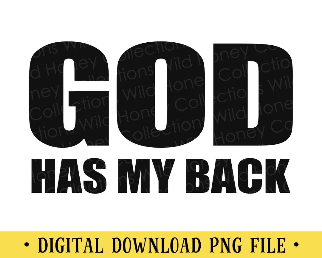 God Has My Back, PNG File, Crafting, Sublimation, Religious Quote ...