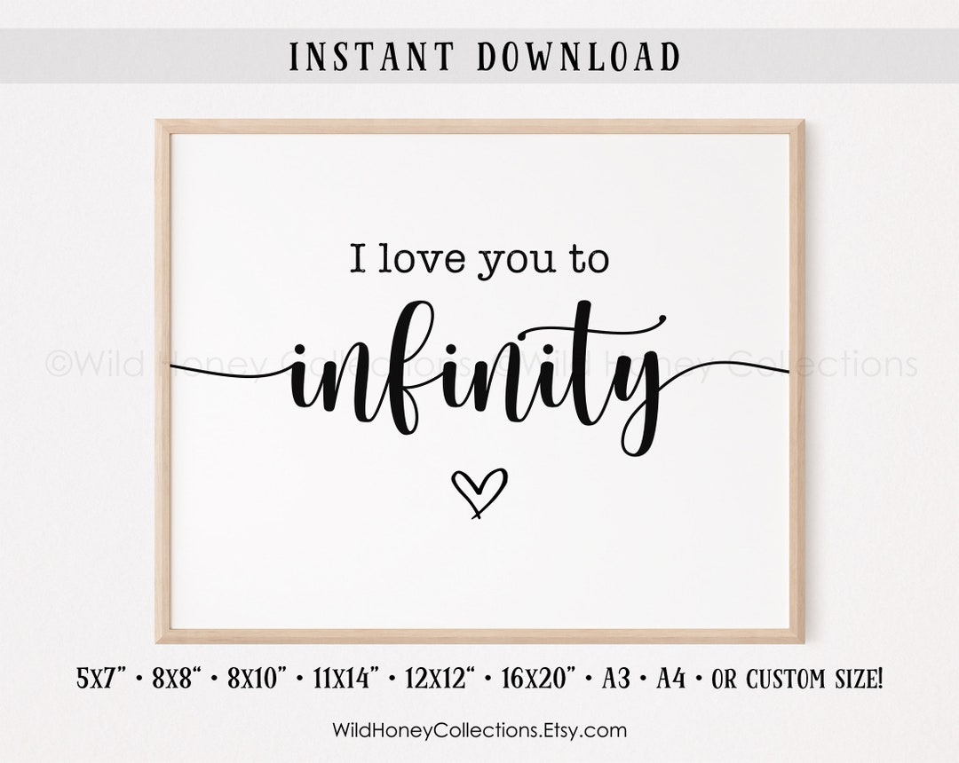I Love You to Infinity, Printable Home Decor, INSTANT DIGITAL DOWNLOAD - Etsy