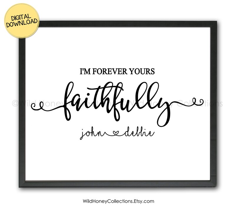 I'm Forever Yours Faithfully Personalized Printable Wall | Etsy