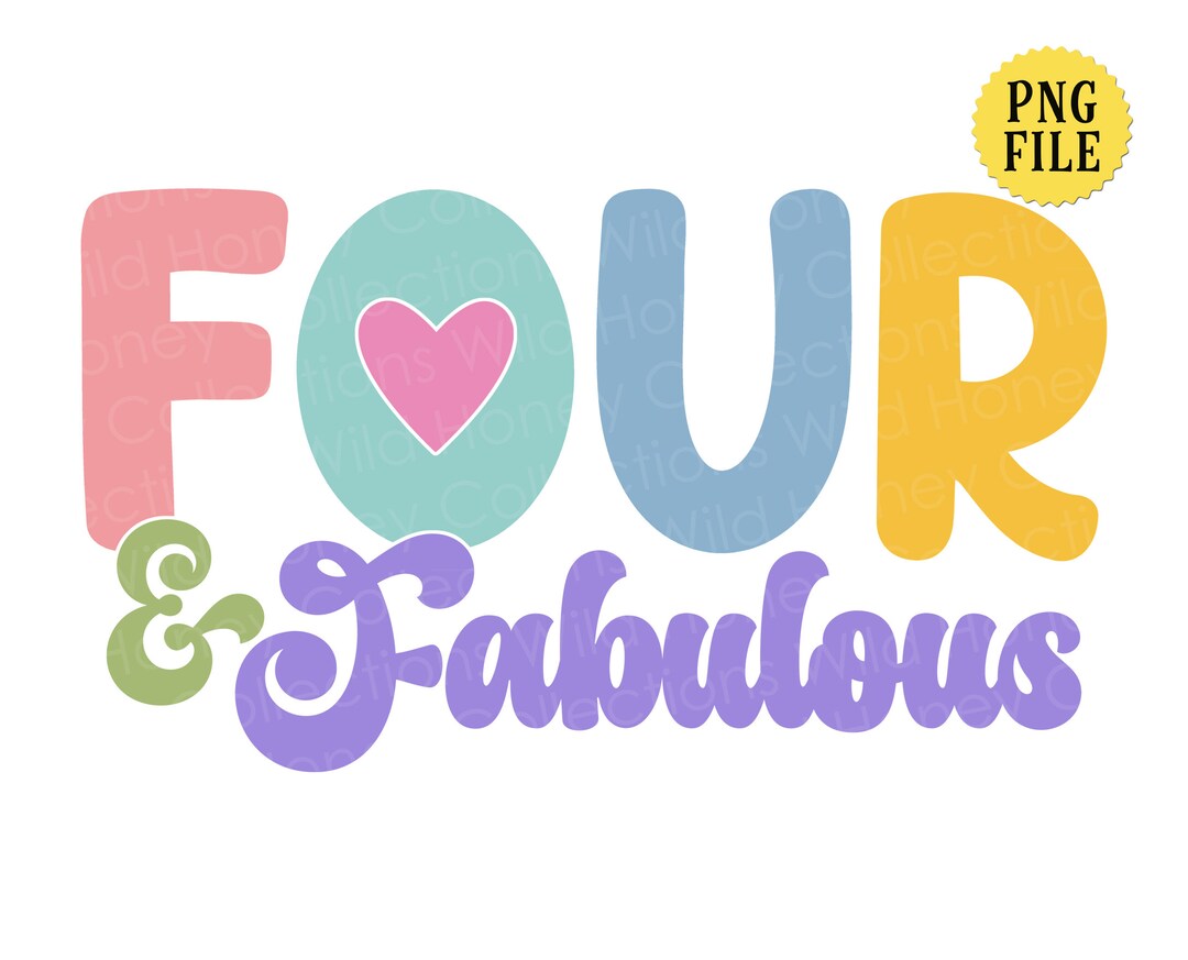 Four & Fabulous, PNG File, 4th Birthday, Girls, Muted Colors, Retro ...