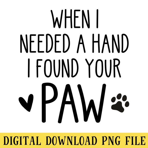 When I Needed a Hand I Found a Paw - Etsy