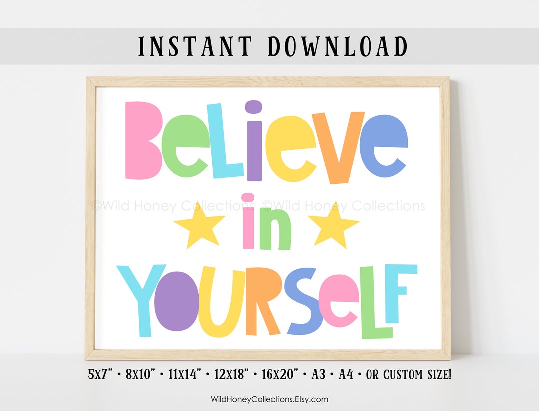 Believe in Yourself Printable Kids Room Art | Classroom Poster ...