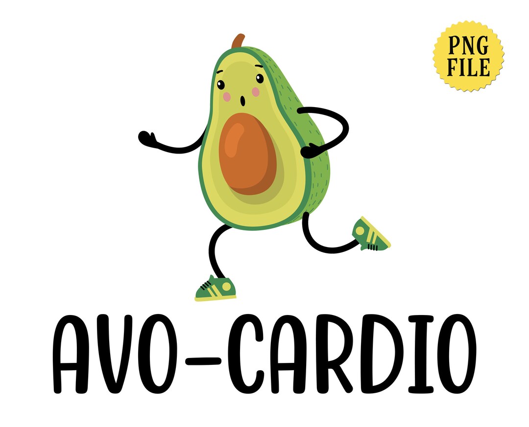 Avo-cardio, Funny Avocado PNG File, Working Out, Jogging, Avocado Lover ...